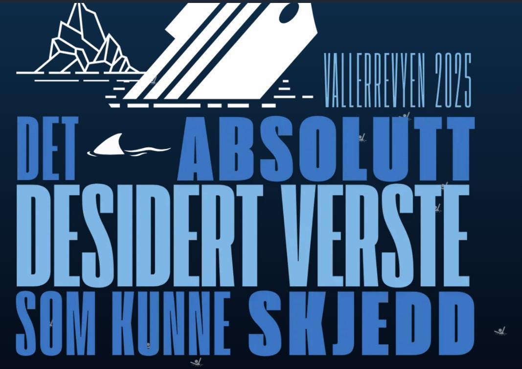 Vallerrevyen 2025 - Valler videregående skole